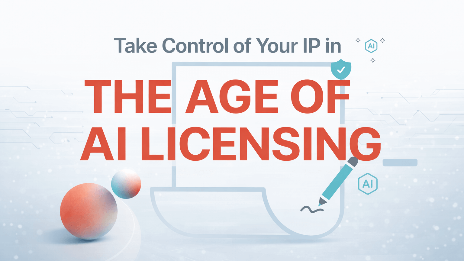 Take Control of Your IP in the Age of AI Licensing - Vermillio