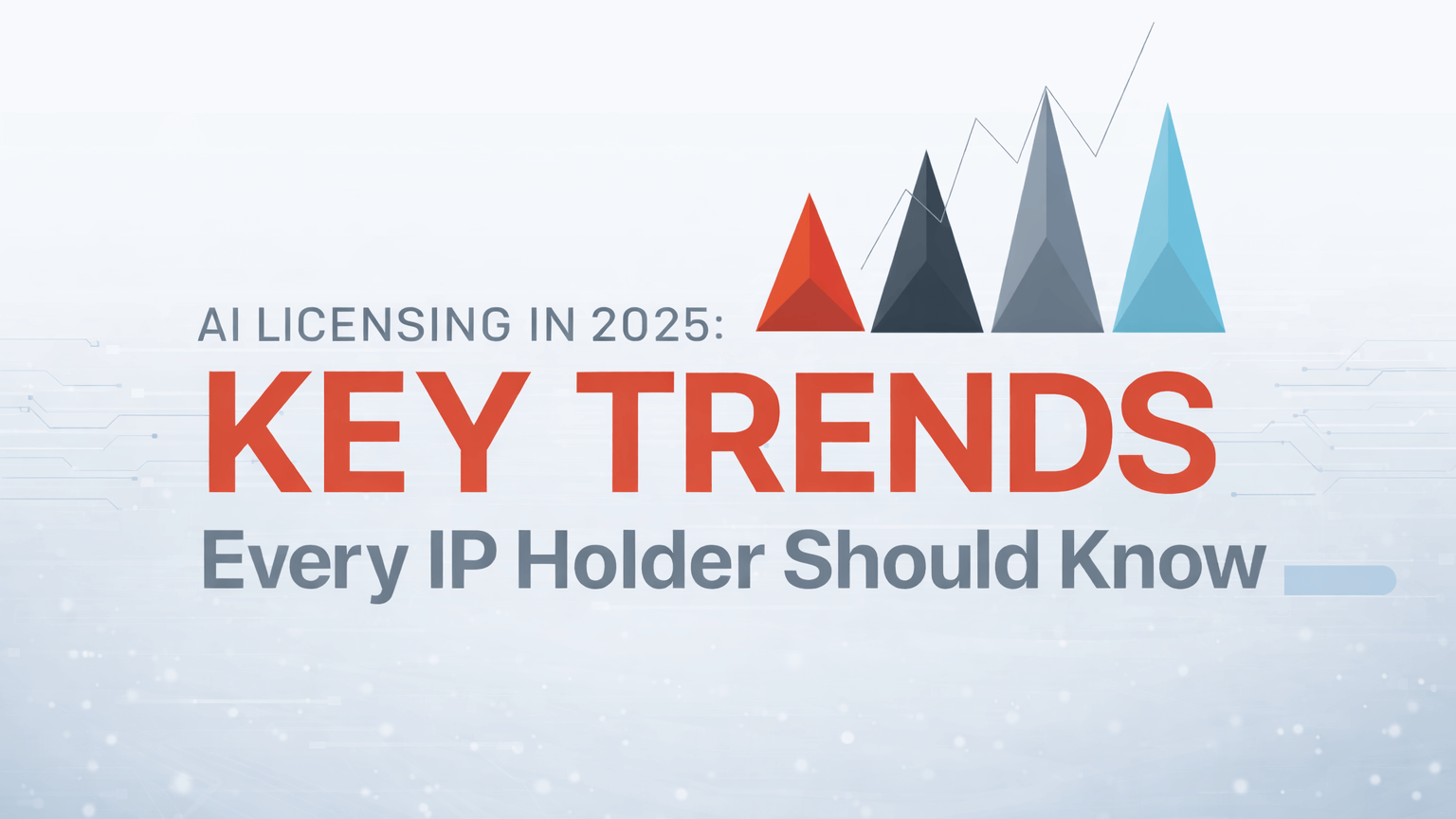 AI Licensing in 2025: Key Trends Every IP Holder Should Know - Vermillio