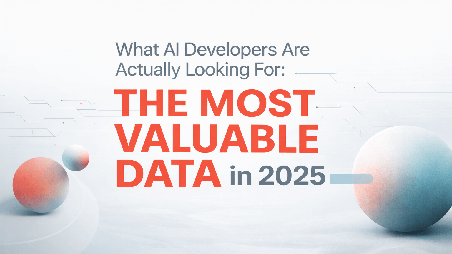 What AI Developers Are Actually Looking For: The Most Valuable Data in ...